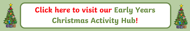 Early Years Christmas Activities for Ages 3-4 - Twinkl