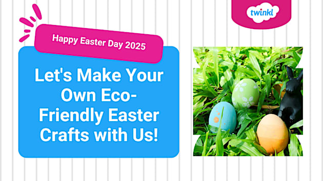 Eco-Friendly Easter Craft Ideas for Children - Twinkl