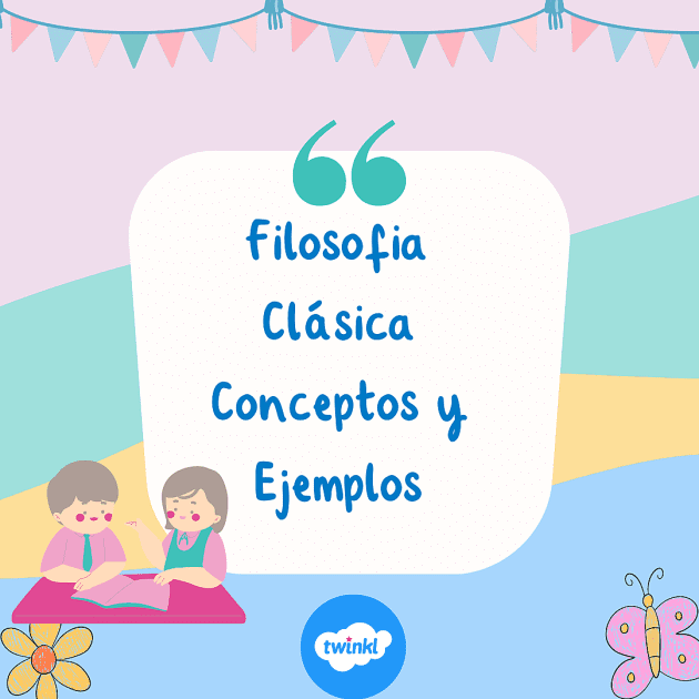 Filosofía Clásica: Definiciones - Twinkl