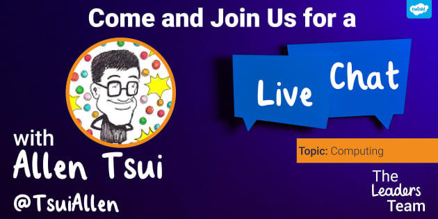 The Leaders Team: Allen Tsui - Twinkl Digest Education News