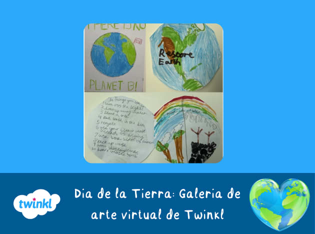 Día de la Tierra: Galería de arte virtual de Twinkl