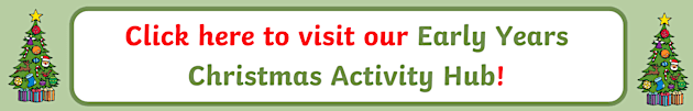 Early Years Christmas Activities for Ages 2-3 - Twinkl