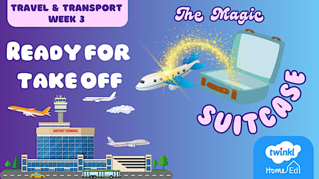 The Magic Suitcase: Travel and Transport - Twinkl