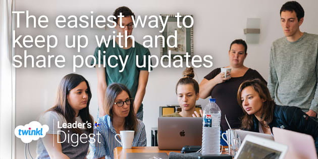 How Leader's Digest helps explain latest policy