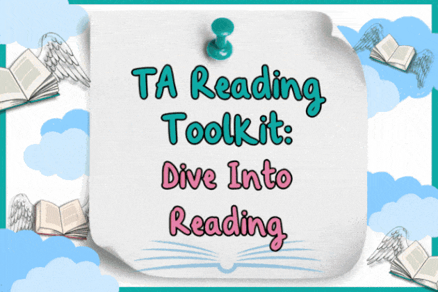 Teaching Assistant Reading Toolkit: Let’s Dive Into Reading
