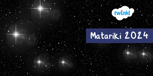 7 Ways to Celebrate Matariki With Your Family - Twinkl