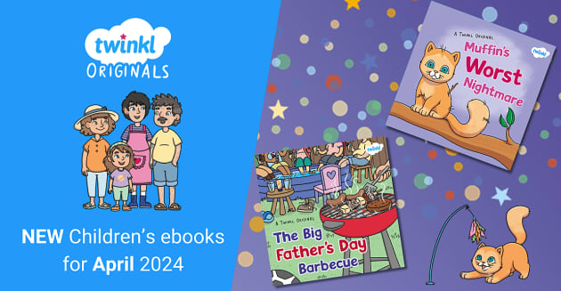 NEW children’s eBooks for April - Twinkl Originals