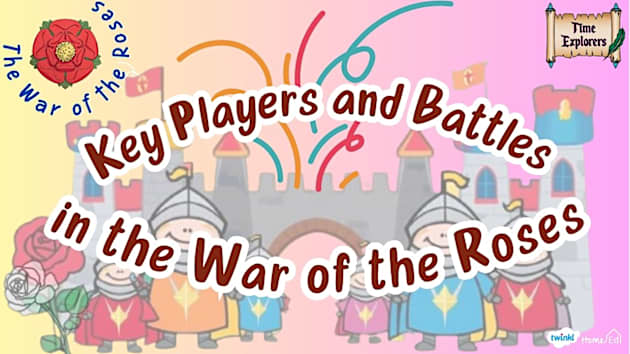 Time Explorers: The War of the Roses - Twinkl