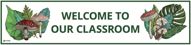 Botanical Themed Welcome to Our Classroom Banner Display