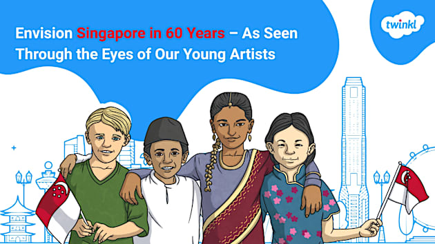 Celebrate Singapore National Day with Twinkl: Kids Draw Singapore’s ...