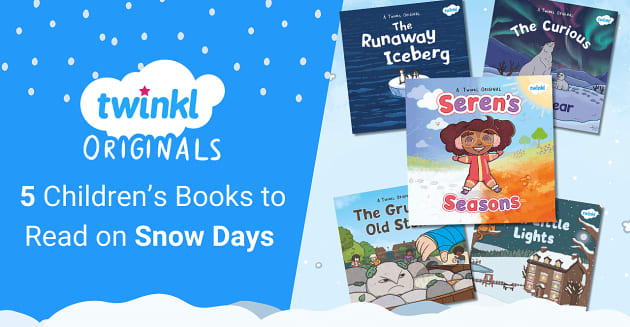 5 Children's Books to Read on Snow Days - Twinkl