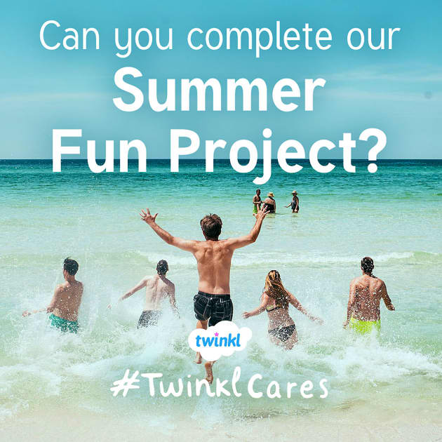 The Twinkl Summer Fun Project - Twinkl
