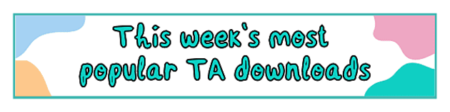 This Week’s Top 10 TA Downloads & New Resources
