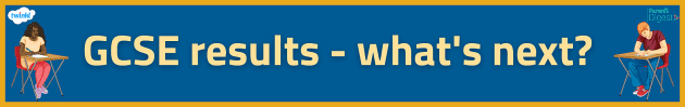 GCSE results are out - what's next for your child? - Twinkl Digest ...