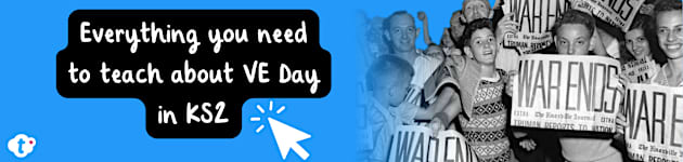 KS2 VE Day & World War 2 Teaching Resources | Lesson Plans & Activities