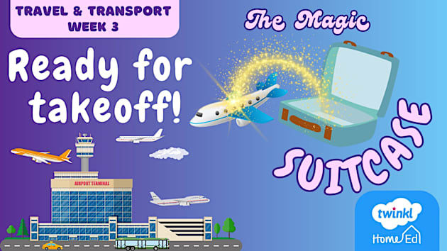 The Magic Suitcase: Travel and Transport - Twinkl