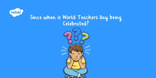 Celebrating World Teachers Day 2023 with Twinkl - Twinkl