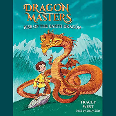 Dragon Masters: Rise of the Earth Dragon by Tracey West is the first in a