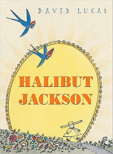 Halibut Jackson by David Lucas is a fun, heart-warming tale about ...
