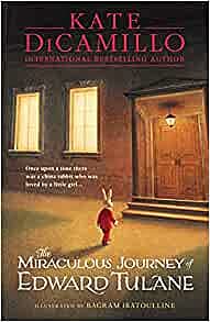 The Miraculous Journey of Edward Tulane by Kate DiCamillo is a joyous