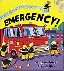Emergency! by Margaret Mayo is a must read for your EYFS or KS1 people who