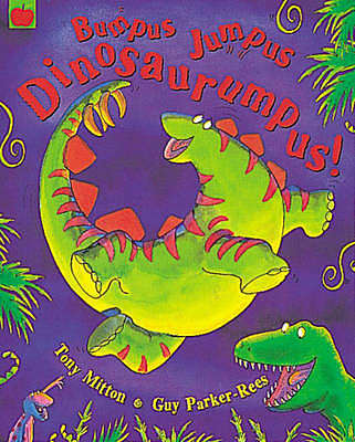 Bumpus Jumpus Dinosaurumpus - dinosaurs, dinosaur story,