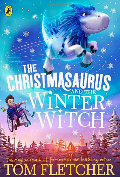 The Christmasaurus & The Winter Witch by Tom Fletcher is a wonderful ...