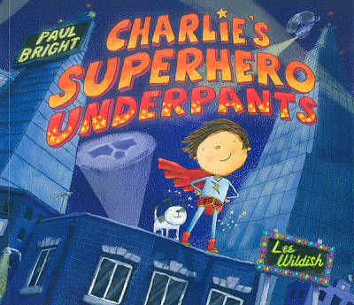 Charlie's Superhero Underpants - superhero, superheroes,