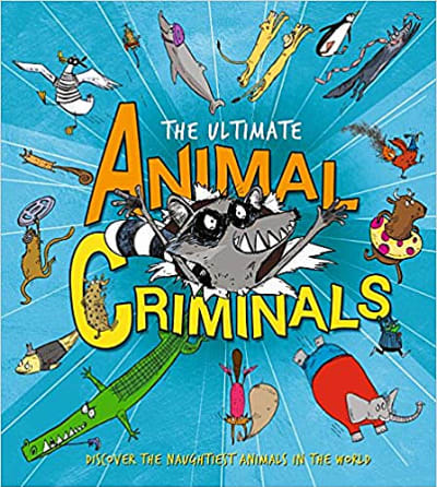 The Ultimate Animal Criminals by Clive Gifford is a great book to use ...