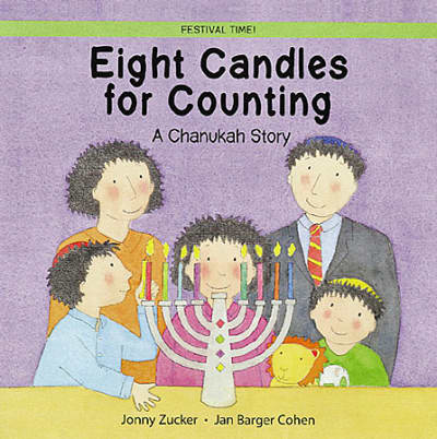 Eight Candles to Light: A Chanukah Story (Festival Time!) - book, teaching