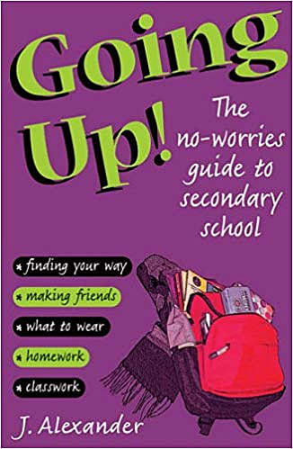 Going Up!: The No-worries Guide to Secondary School - Twinkl