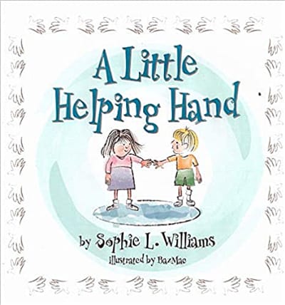 A Little Helping Hand by Sophie Williams is a lovely book for EYFS and KS1
