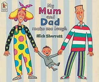 My Mum and Dad Make Me Laugh - book, teaching resources, story