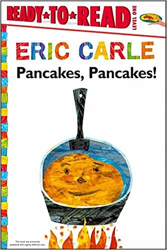 Pancakes,Pancakes by Eric Carle - Twinkl