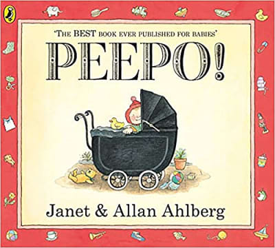 Peepo by Allan and Janet Ahlberg is a much -loved children's classic for