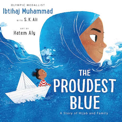 The Proudest Blue by Ibtihaj Muhammad and S K Ali is a KS1 story about