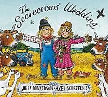 The Scarecrow's Wedding by Julia Donaldson is the delightful story of two