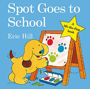 Spot Goes to School - Twinkl