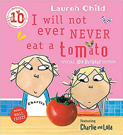 I Will Not Ever Never Eat a Tomato by Lauren Child is the perfect EYFS ...