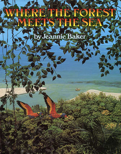 Where the Forest Meets the Sea by Jeannie Baker is a fascinating ...