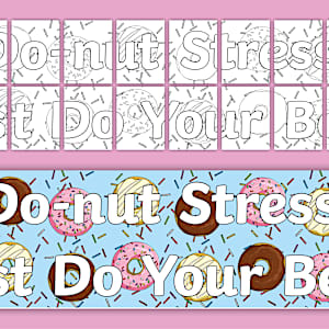 FREE Do-nut Stress Motivational Banner Collaborative Art Pack